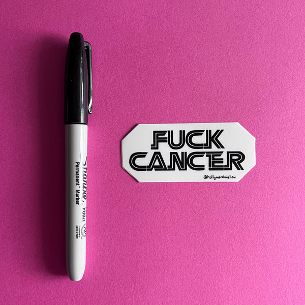 F*ck Cancer Sticker - hollymarshmallow